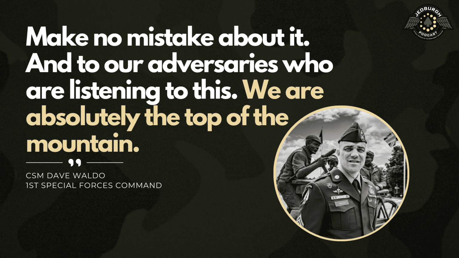 #146: From Jedburgh To Green Beret - 1st Special Forces Command CSM ...