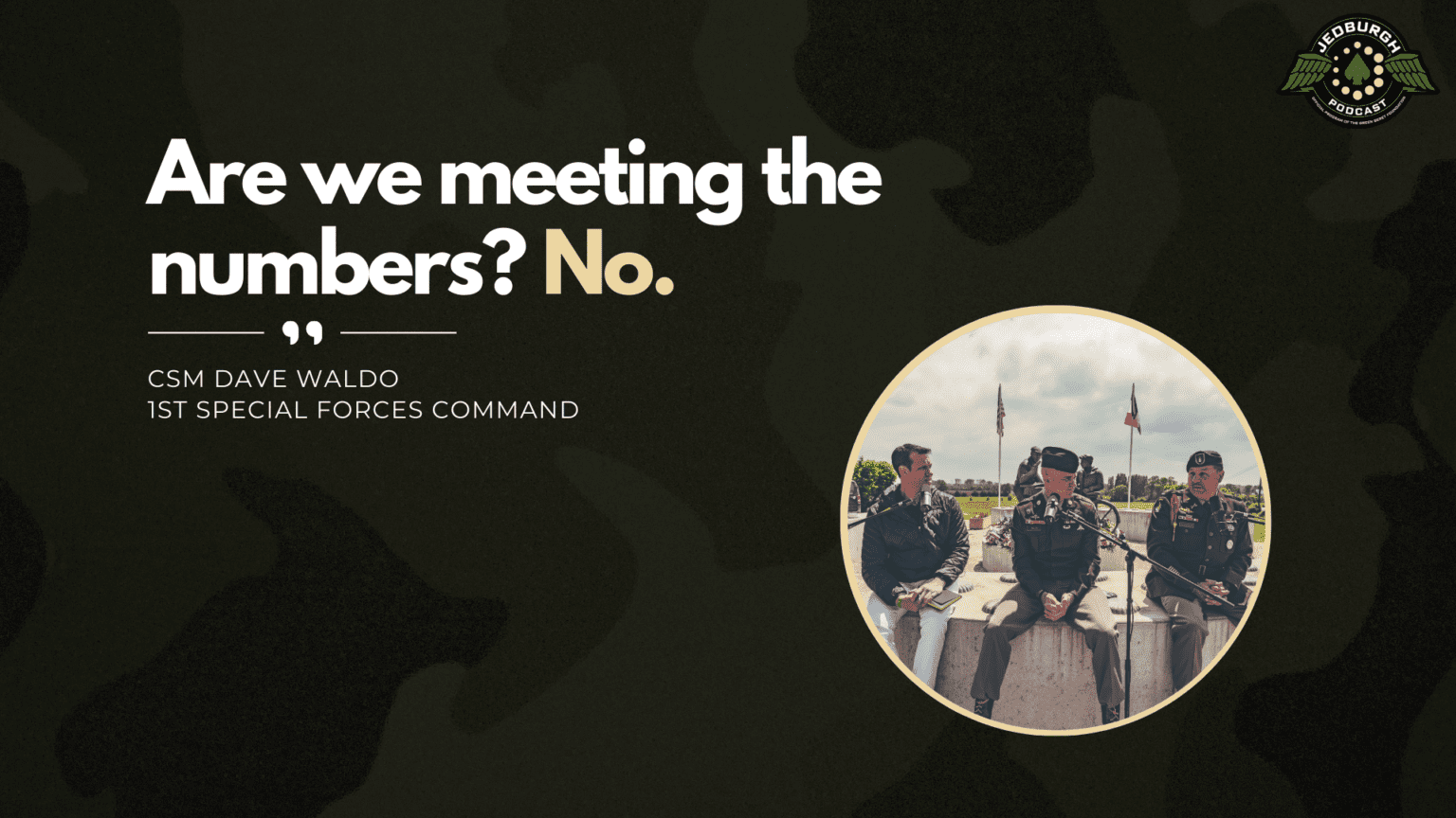 #146: From Jedburgh To Green Beret - 1st Special Forces Command CSM ...
