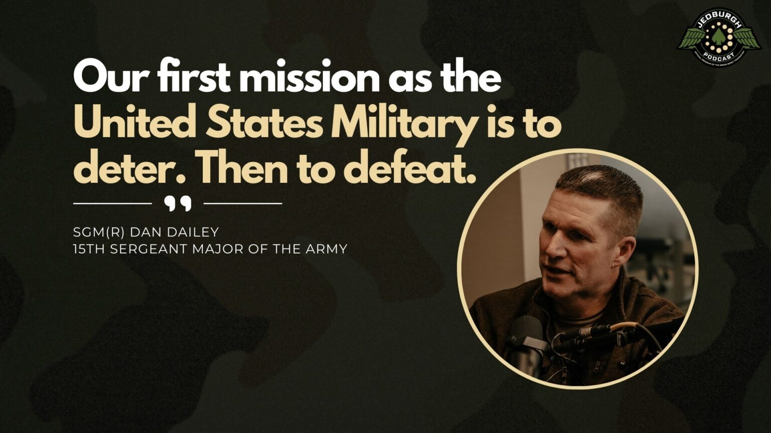 #160: Is The US Army Ready? 15th Sergeant Major Of The Army Dan Dailey