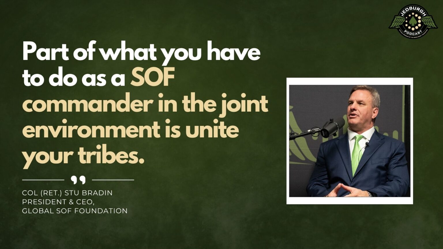 #173: The Global SOF Imperative - Global Special Operations Forces Foundation President Stu ...